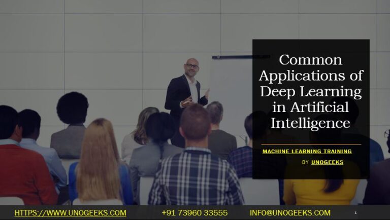 Common Applications of Deep Learning in Artificial Intelligence