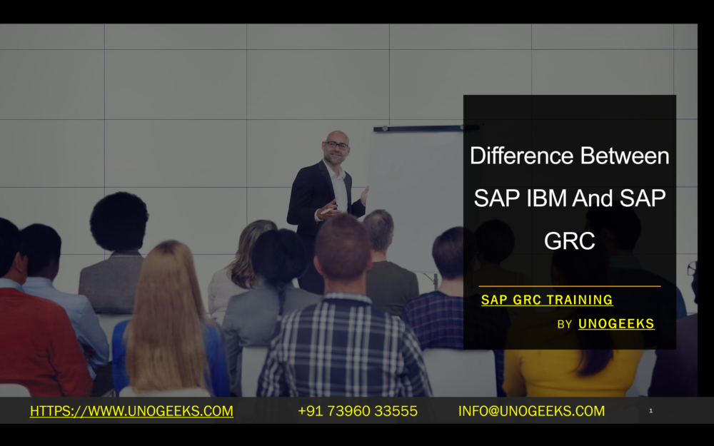 Difference Between SAP IBM And SAP GRC