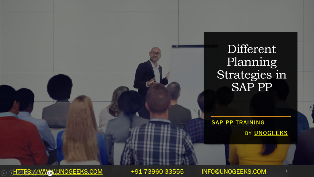 Different Planning Strategies in SAP PP