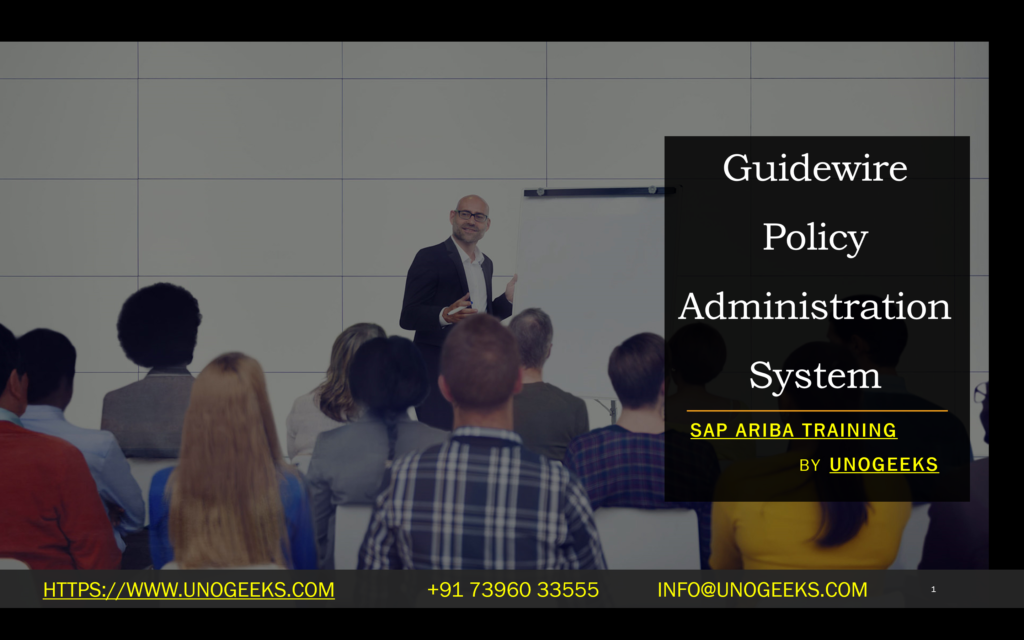 Guidewire Policy Administration System