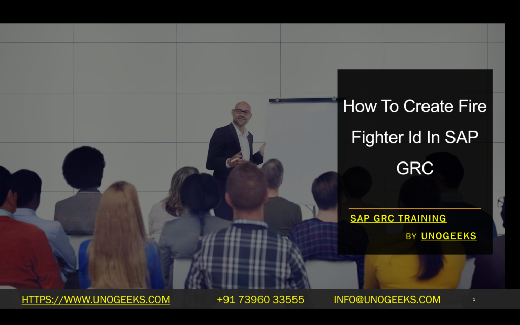 How To Create Fire Fighter Id In SAP GRC