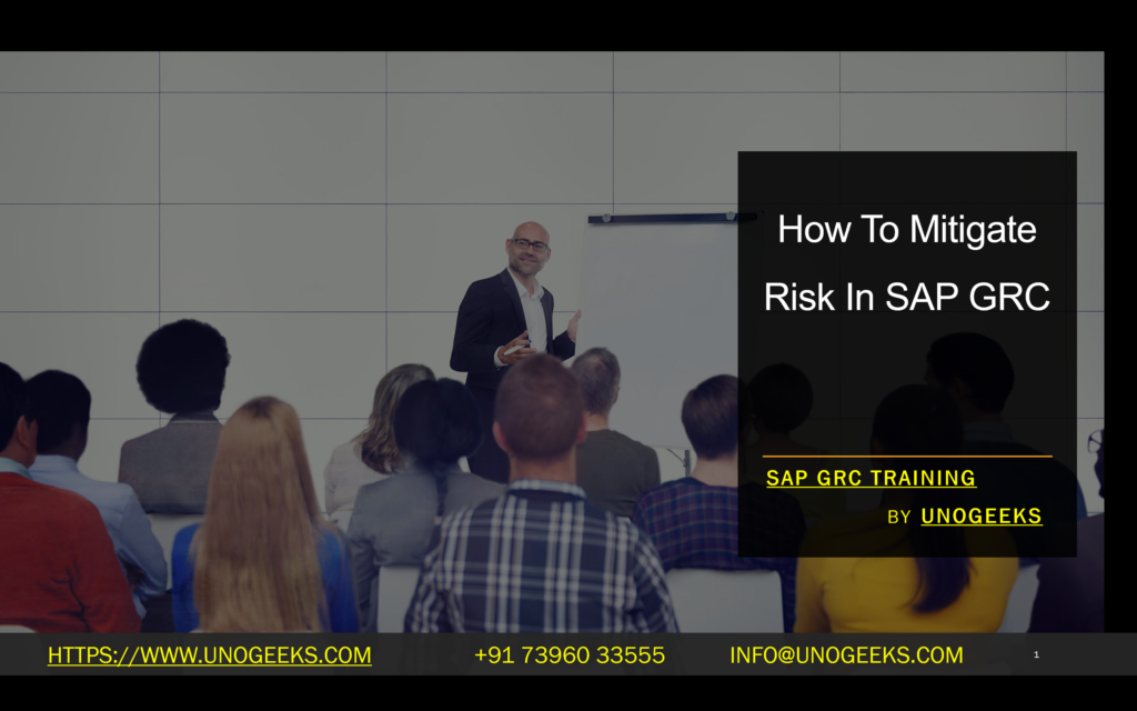How To Mitigate Risk In SAP GRC