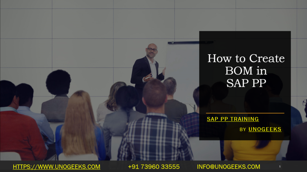 How to Create BOM in SAP PP