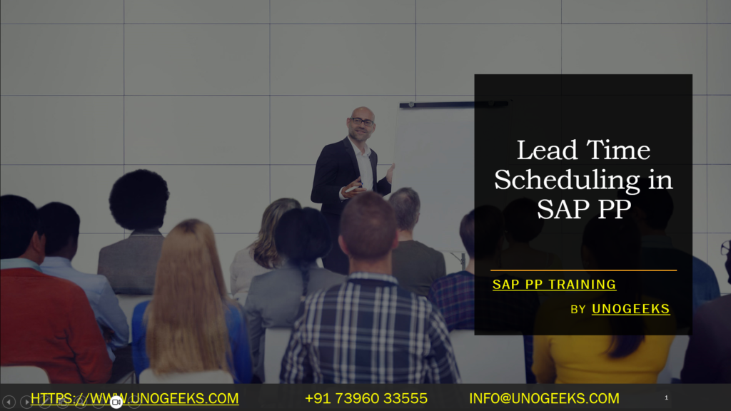 Lead Time Scheduling in SAP PP