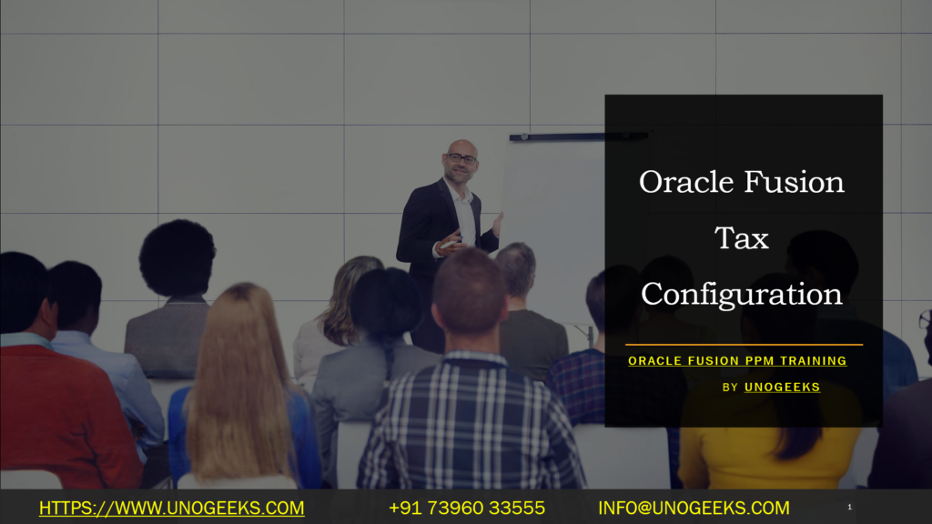 Oracle Fusion Tax Configuration