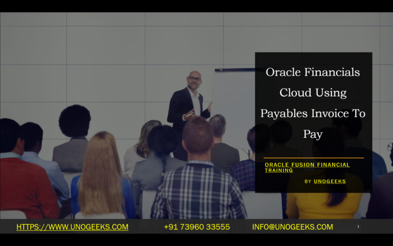 Oracle Financials Cloud Using Payables Invoice To Pay