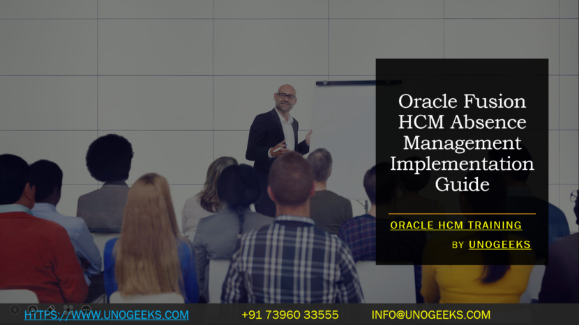 Oracle Fusion HCM Absence Management Implementation Guide