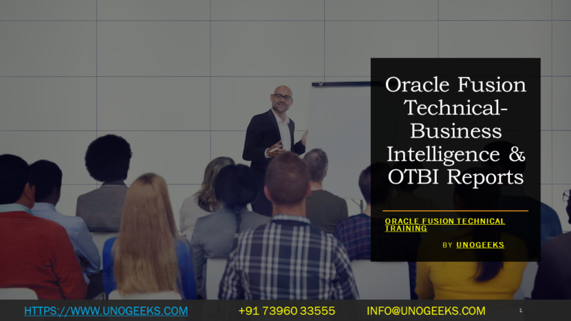 Oracle Fusion Technical-Business Intelligence & OTBI Reports