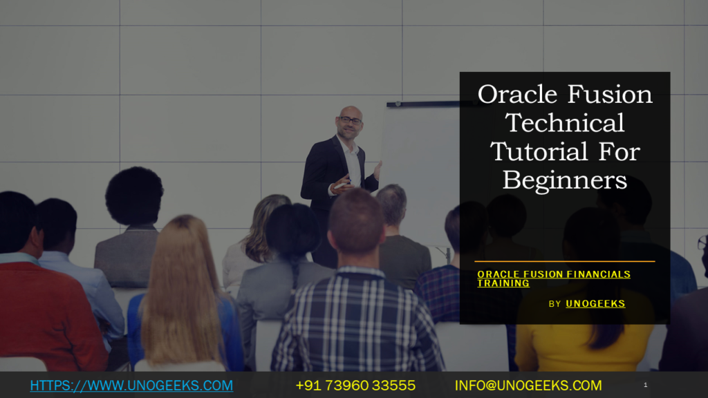 Oracle Fusion Technical Tutorial For Beginners