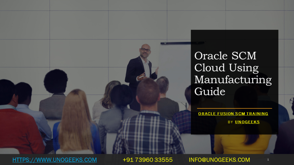 Oracle SCM Cloud Using Manufacturing Guide