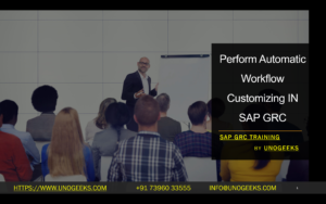 Perform Automatic Workflow Customizing IN SAP GRC