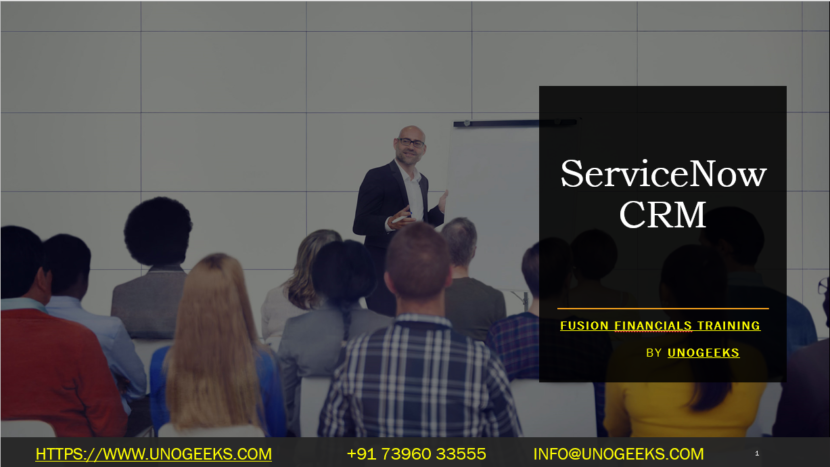 ServiceNow CRM - UnoGeeks