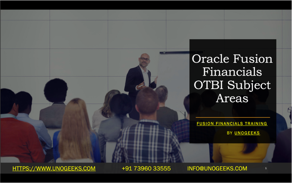 Oracle Fusion Financials OTBI Subject Areas